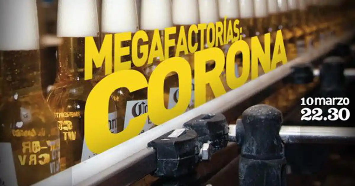 Mega Factorías entra en la fábrica de Corona, la cerveza mexicana más ...